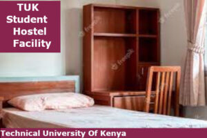 Does TUK Have Hostels, Find Out Whether Technical University Of Kenya