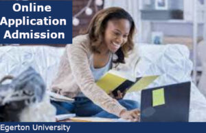 Egerton University Online Application, How To Apply For Admission To ...